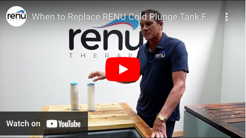 When to Replace RENU Cold Plunge Tank Filter – Renu Therapy